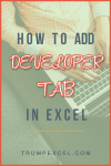 How to Get the Excel Developer Tab Show Up in the Ribbon
