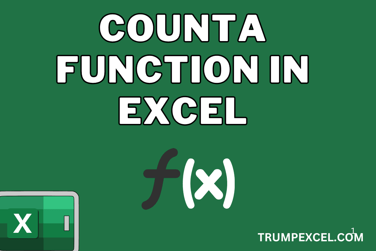 Excel COUNTA Function (Explained with Examples)